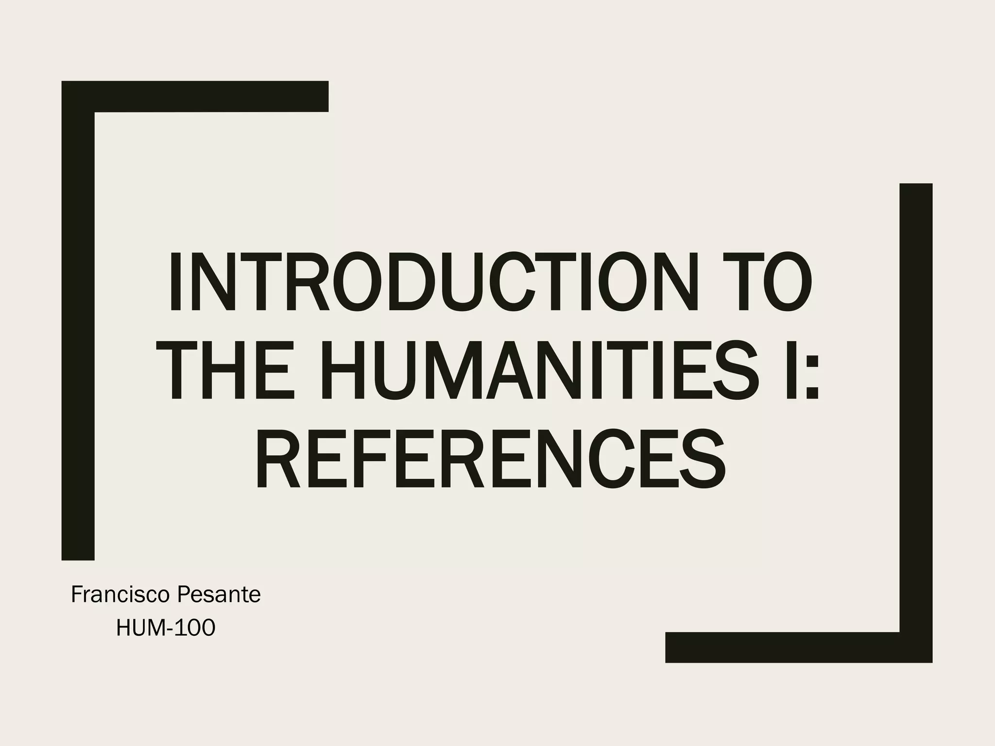 Introduction to the Humanities I: References | PDF