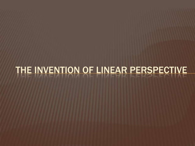 Hum1020 1030 brunelleschi alberti & perspective | PPT