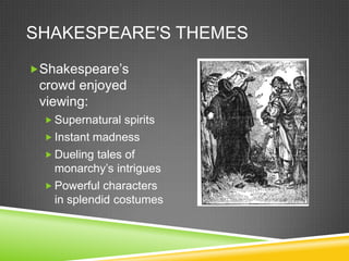 Hum1020 1030 shakespeare & elizabethan theatre | PPTX