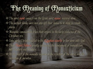 Hum1020 monasticism | PPT