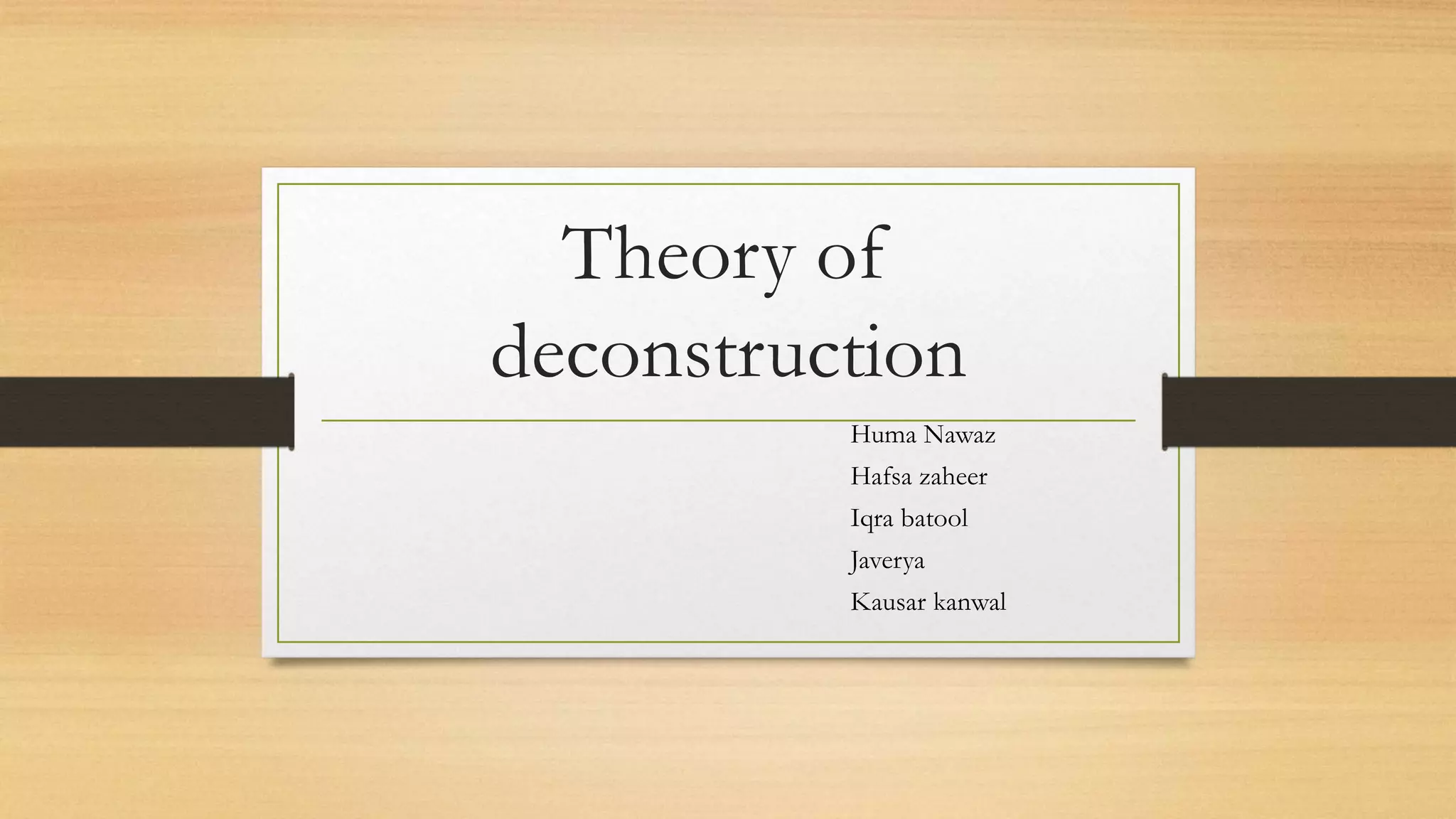 theory of deconstruction | PPTX