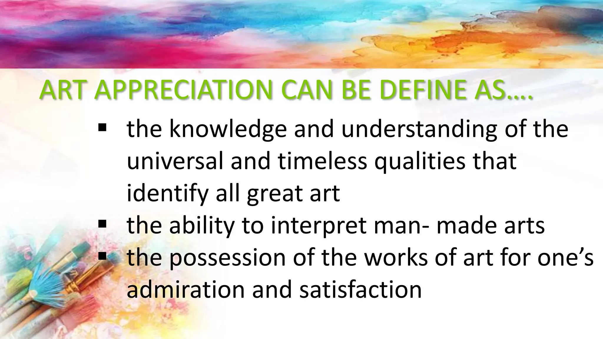 art appreciation week 1 huma1a hahahsjakd | PPTX