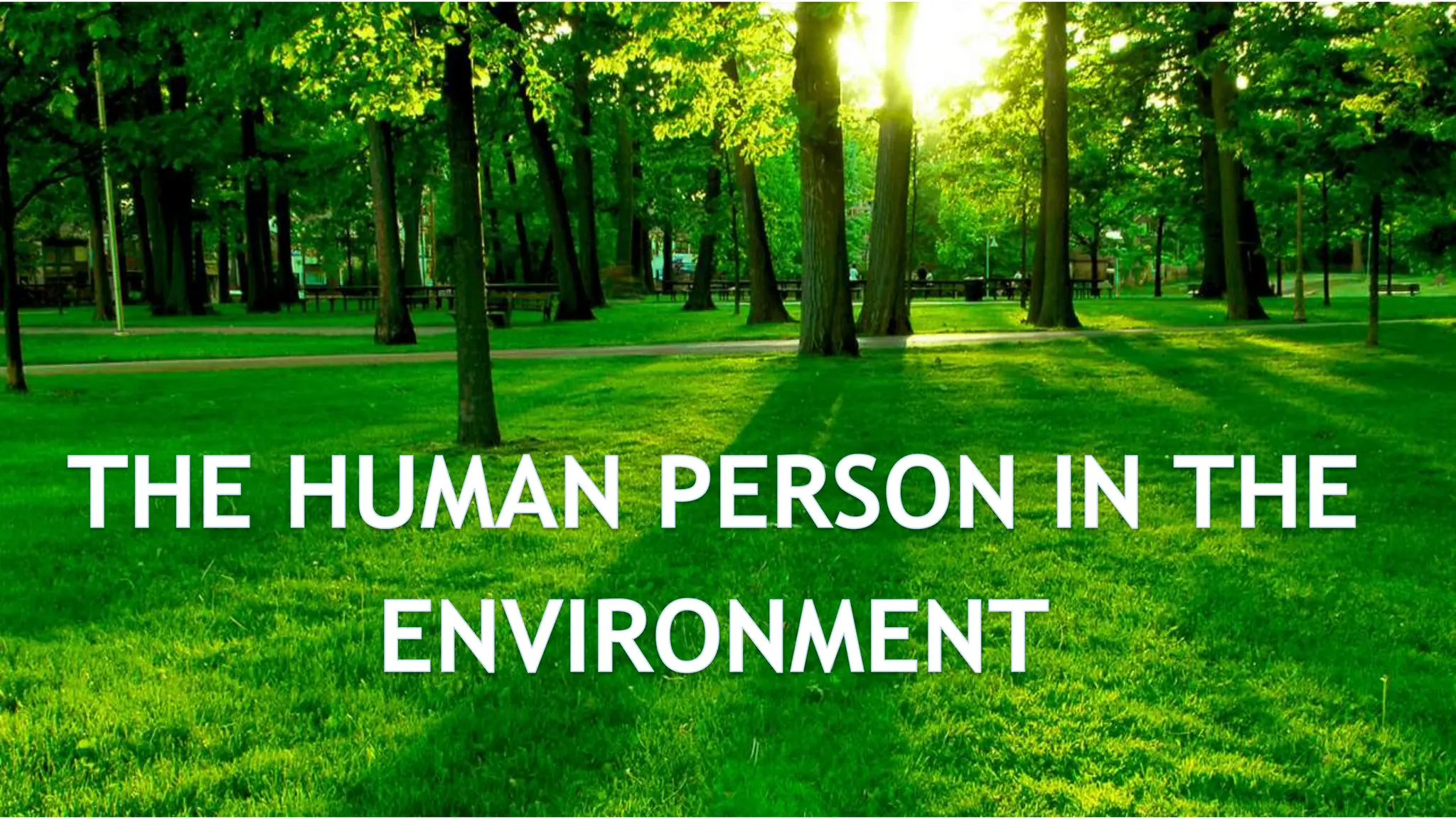 HUMAN-AND-HIS-ENVIRONMENT-1.pptx