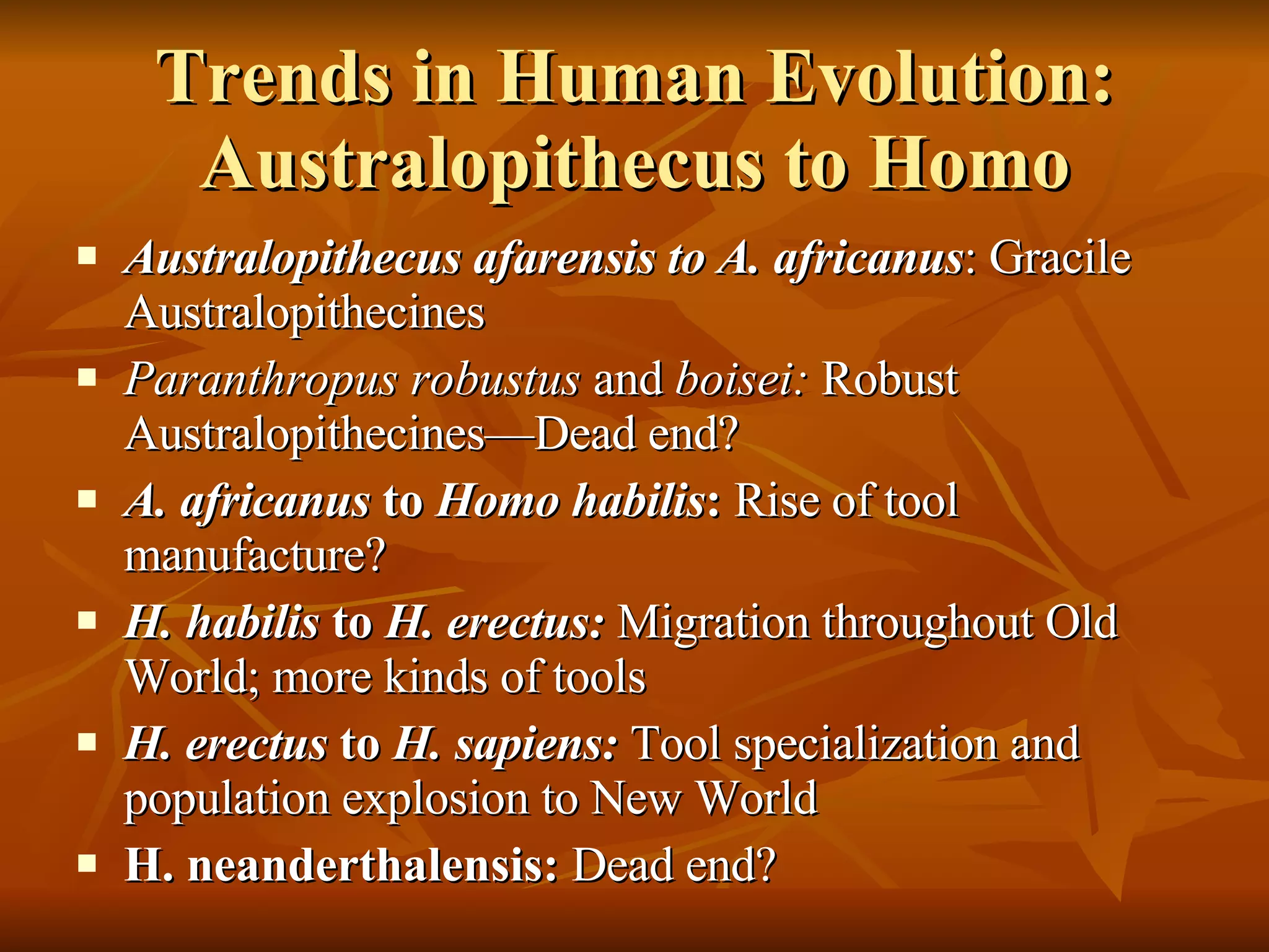 Human Biological and Cultural Evolution. | PPT