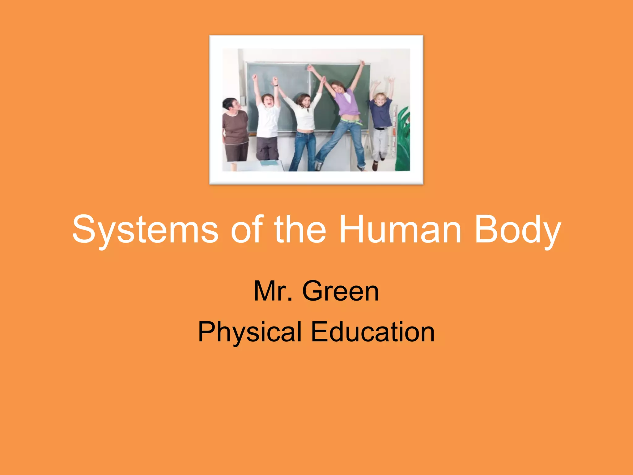 Human Body Systems Presentation | PPT | Fitness and Exercise | Healthy ...