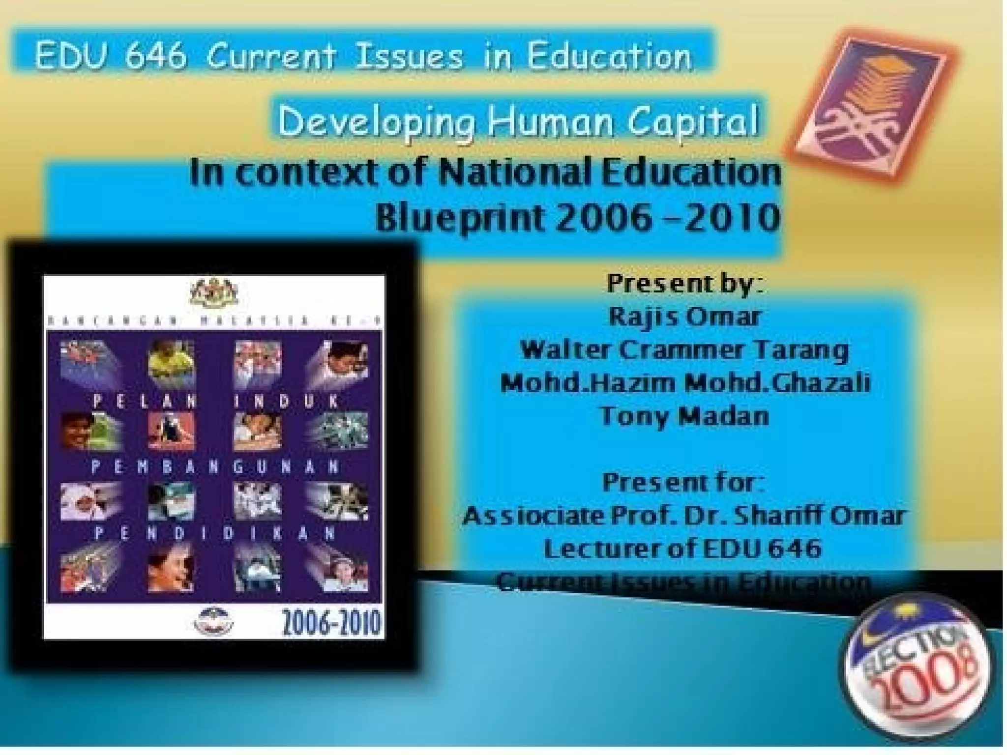Developing Human Capital in National Education Blueprint 2006-2010 | PPT