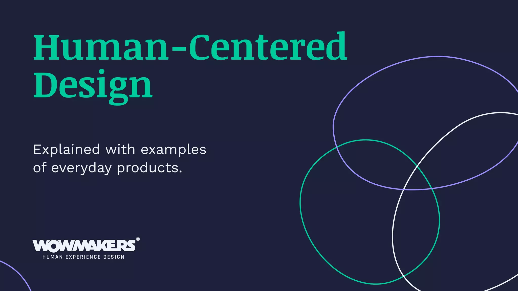 Human centered design explained with everyday products | PPT