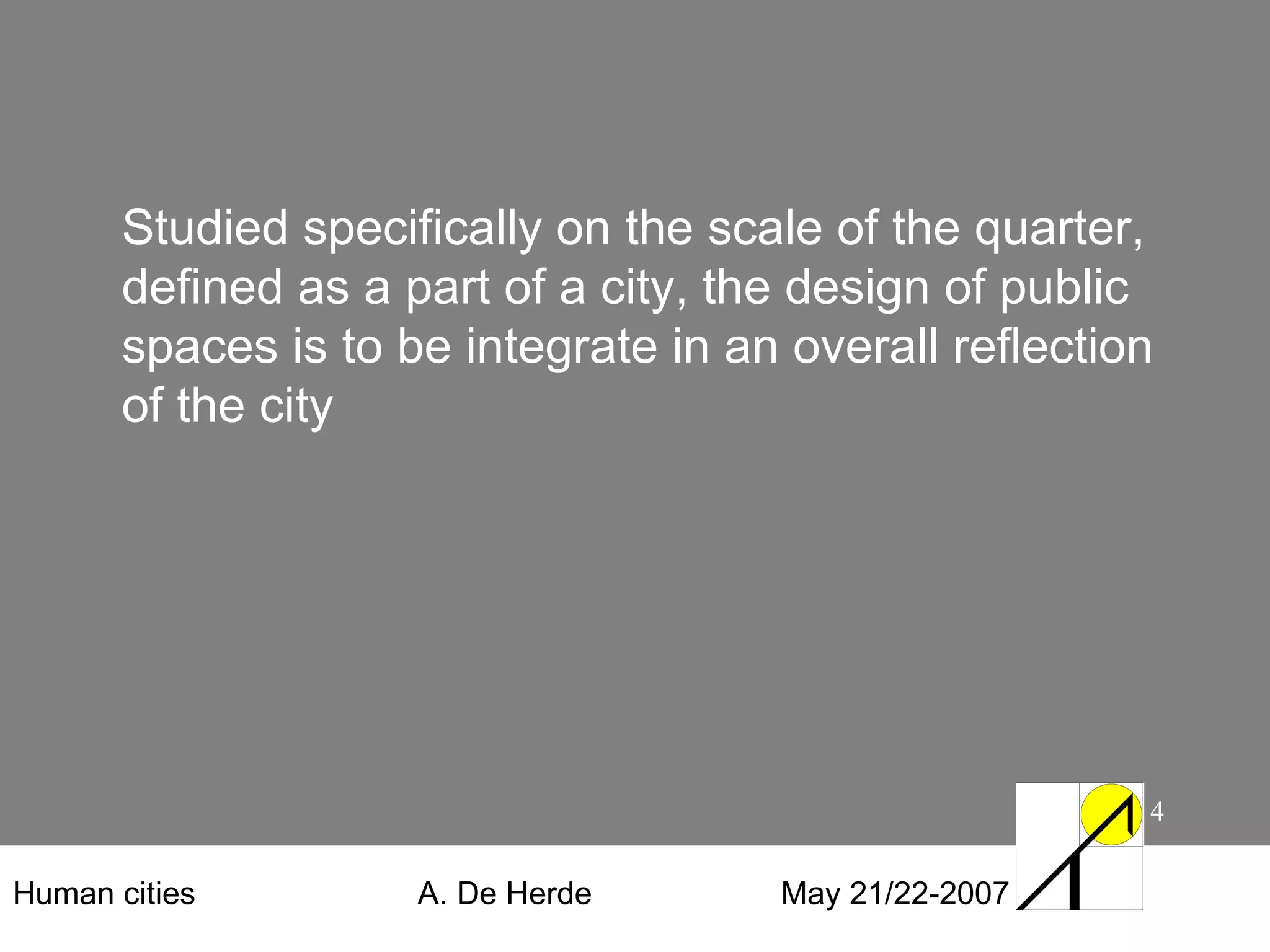 Human Cities : designing sustainable public spaces, A. De Herde | PPT