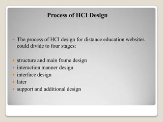 Human computer interaction design for distance education websites | PPT
