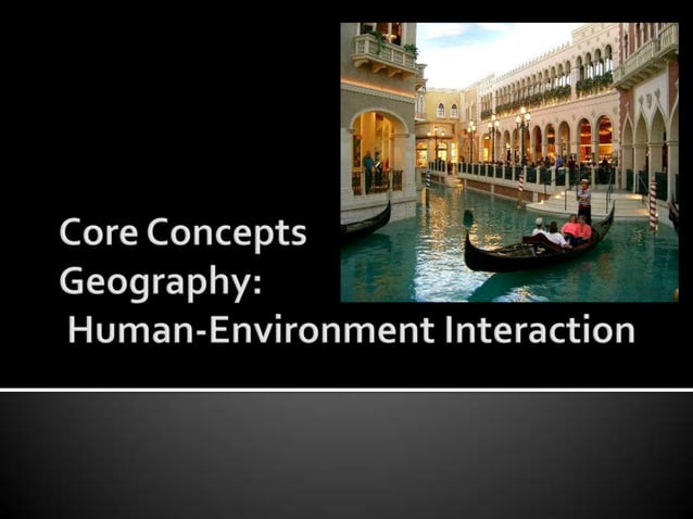 Human environment interaction | PPTX | Environment | Science