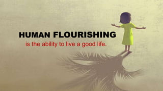 Human-Flourishing-final.pptx