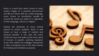 Human-Music Relationship and Its Healing Properties!.pptx
