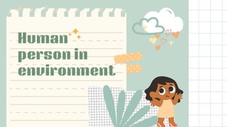 Human-person-in-environment.pptx
