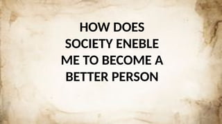human-person-and-their-society-Philosophy | PPTX