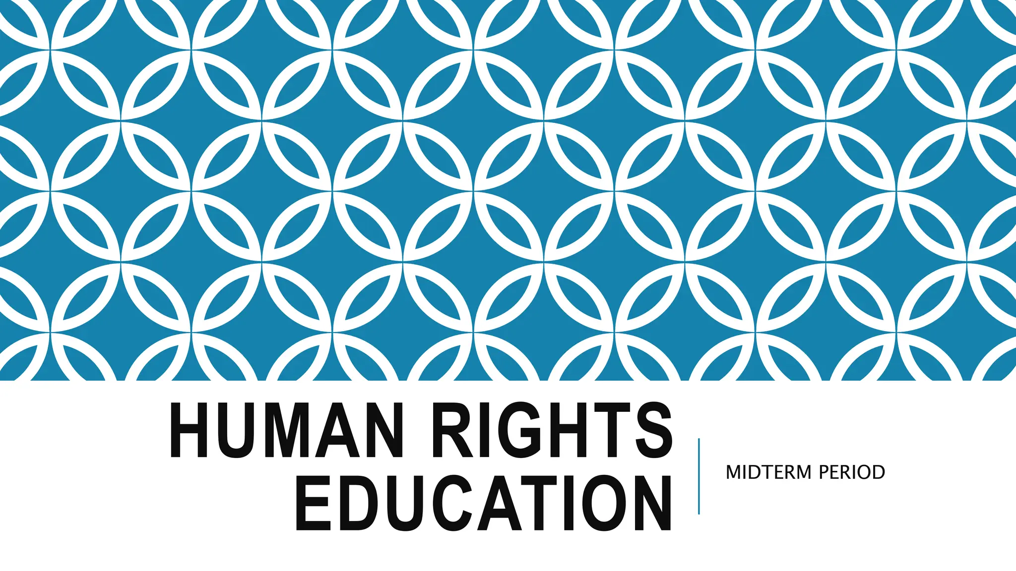 Human Right Education Presentation midterm | PPTX