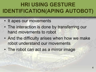Human robot interaction based on gesture identification | PPT