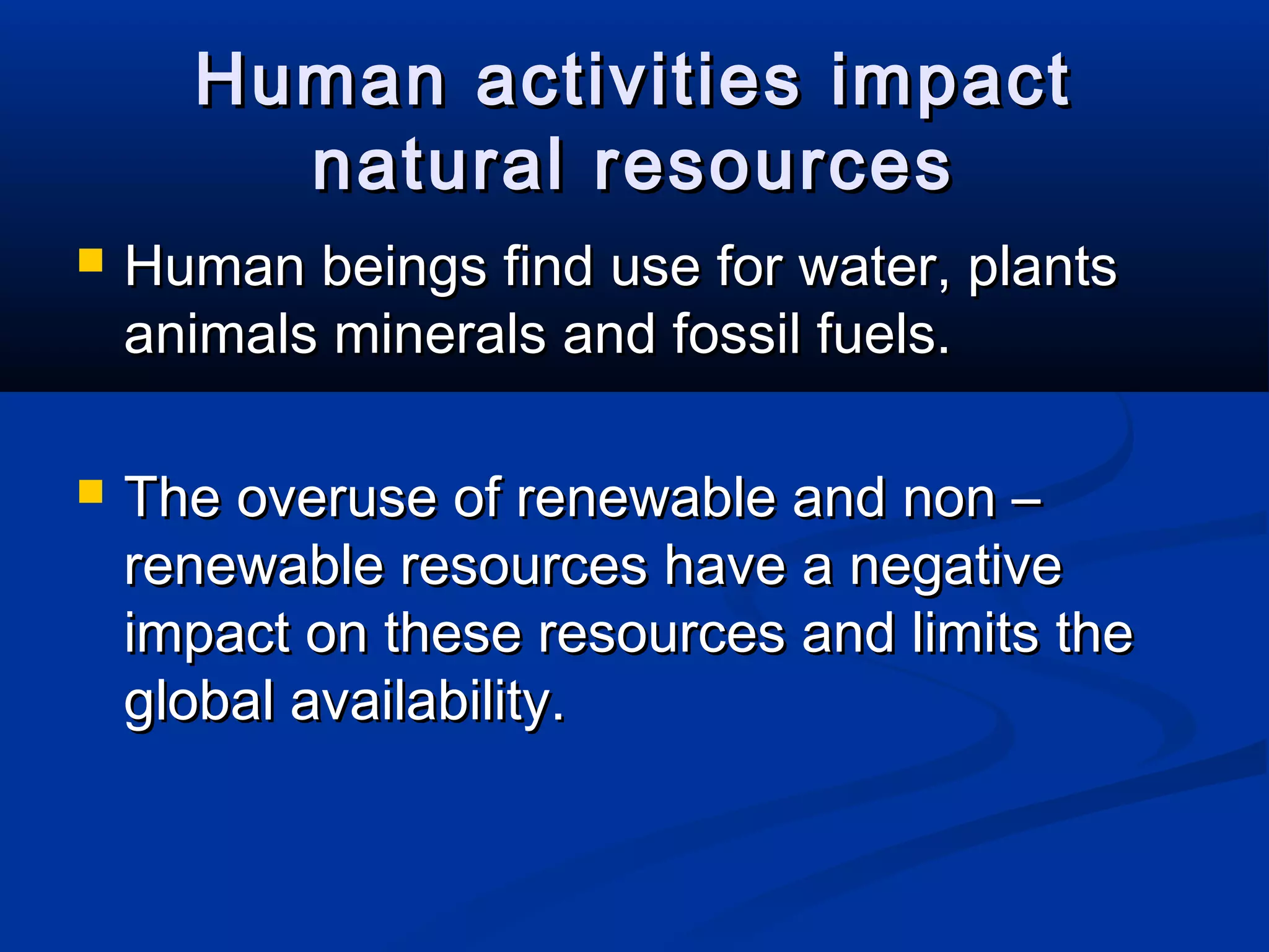 Human activities and natural resources | PPT