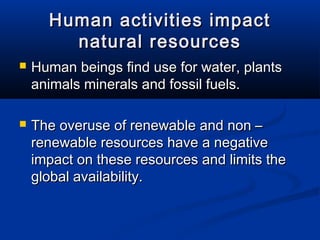 Human activities and natural resources | PPT