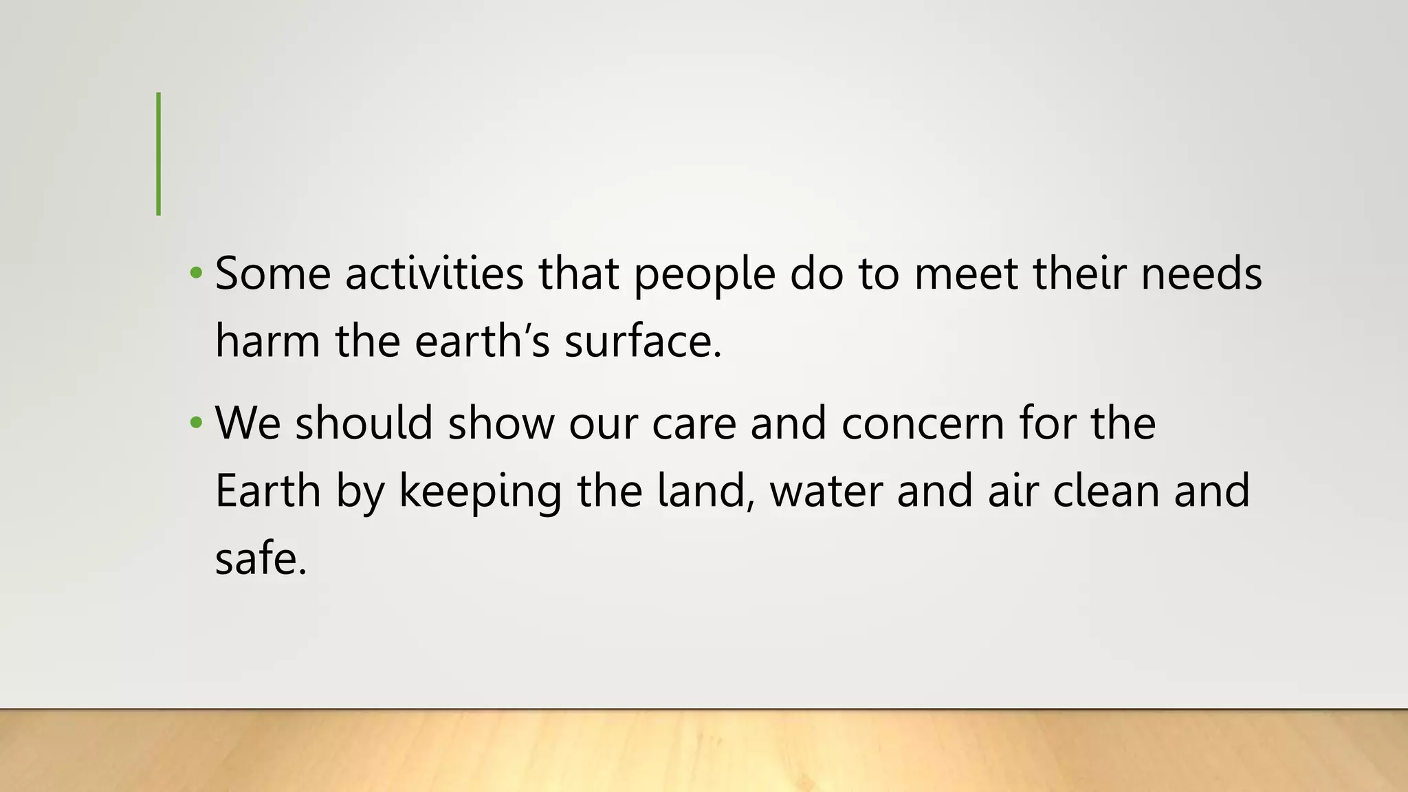 HUMAN ACTIVITIES THAT AFFECT EARTH’S LAND AND WATER.pptx