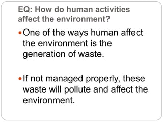 HUMAN ACTIVITIES, WASTE, AND WASTE MANAGEMENT.pptx