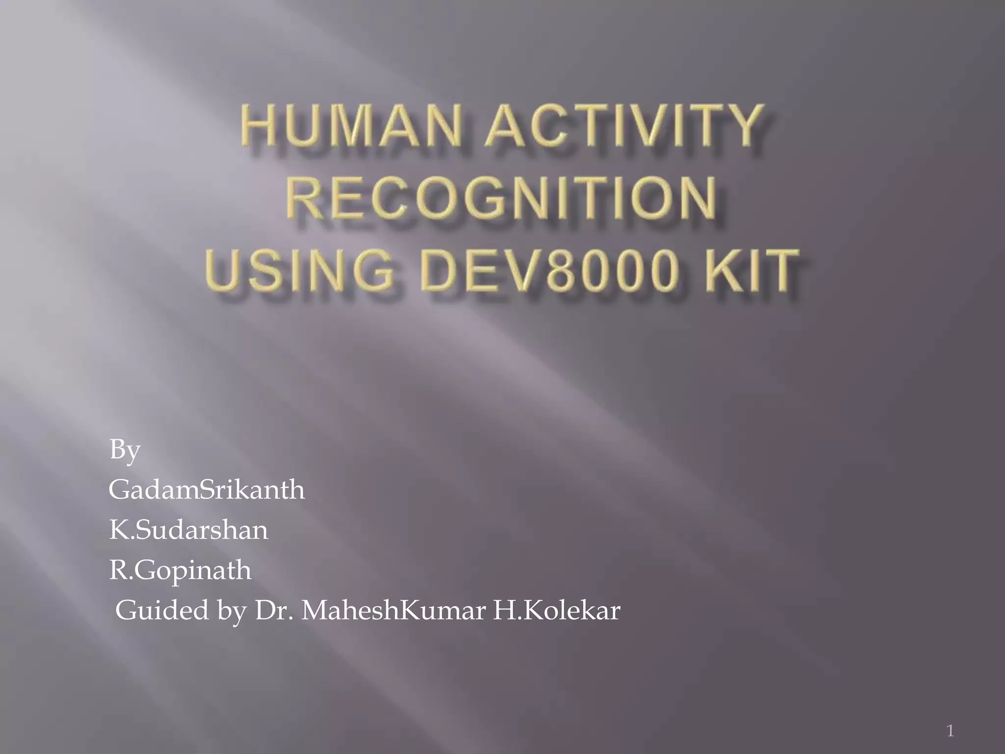 Human activity recognition | PPTX | Operating Systems | Computer ...
