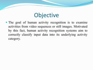 Human activity recognition updated 1 - Copy.pptx
