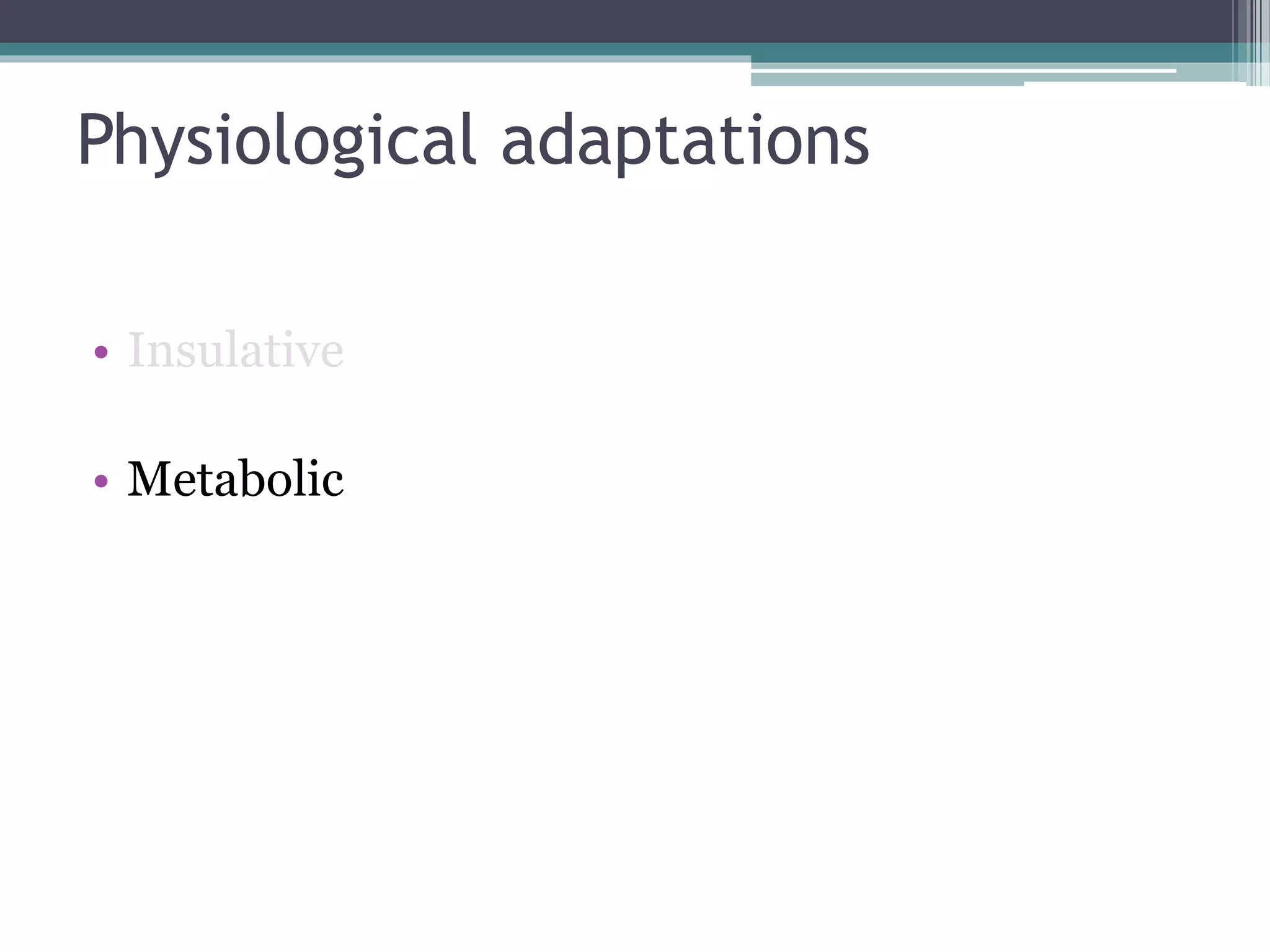 Human Adaptation To Cold Exposure Pptx