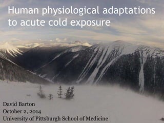 Human adaptation to cold exposure | PPTX