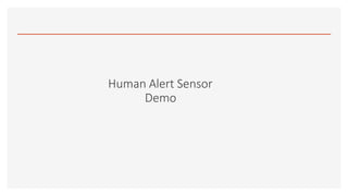 Human Alert Sensor | PPTX