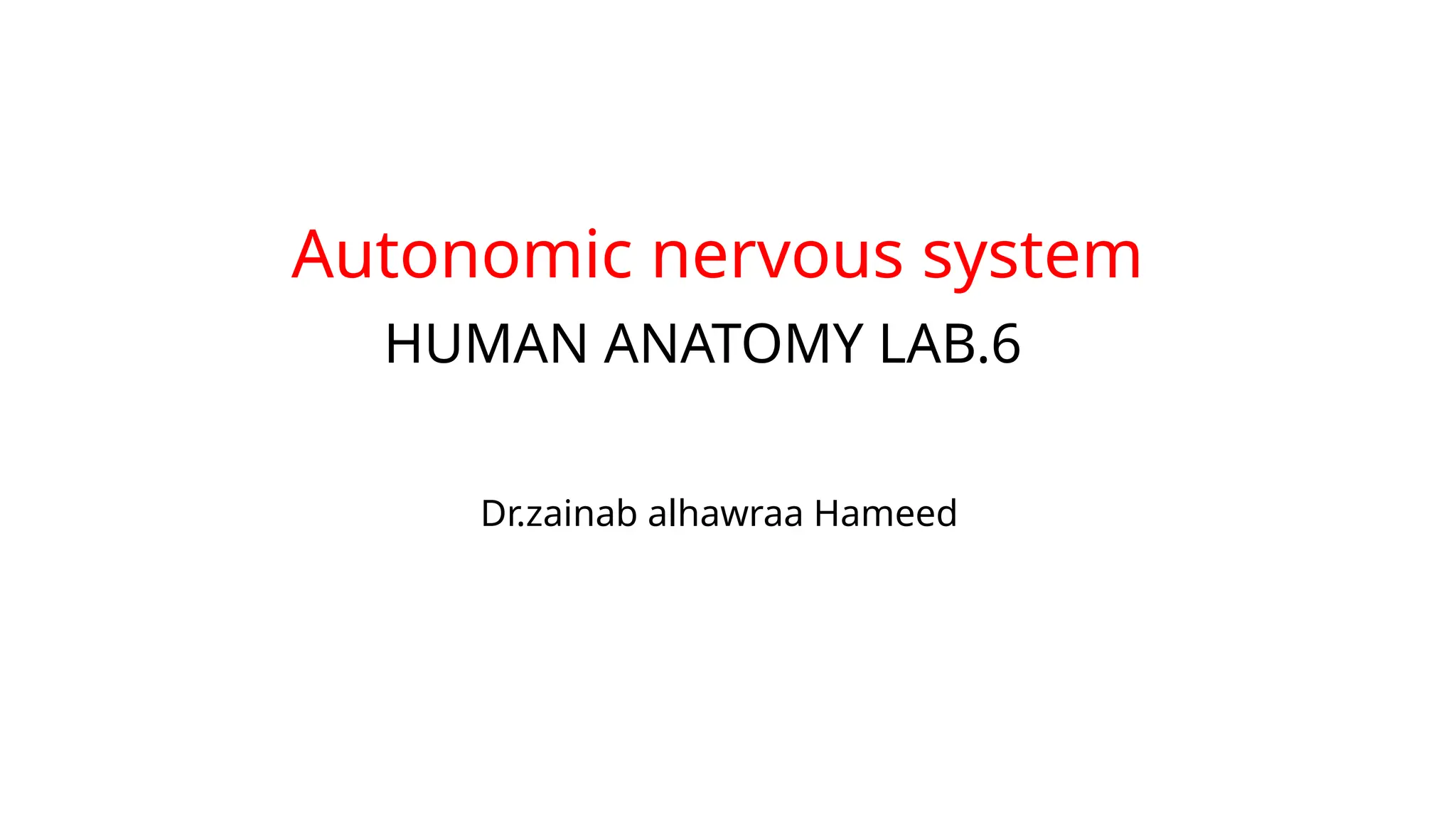 HUMAN ANATOMY Lab.autonomic nervous system | PPTX