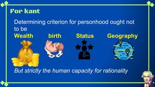 Understanding of Man as a Person to Kant | PPTX
