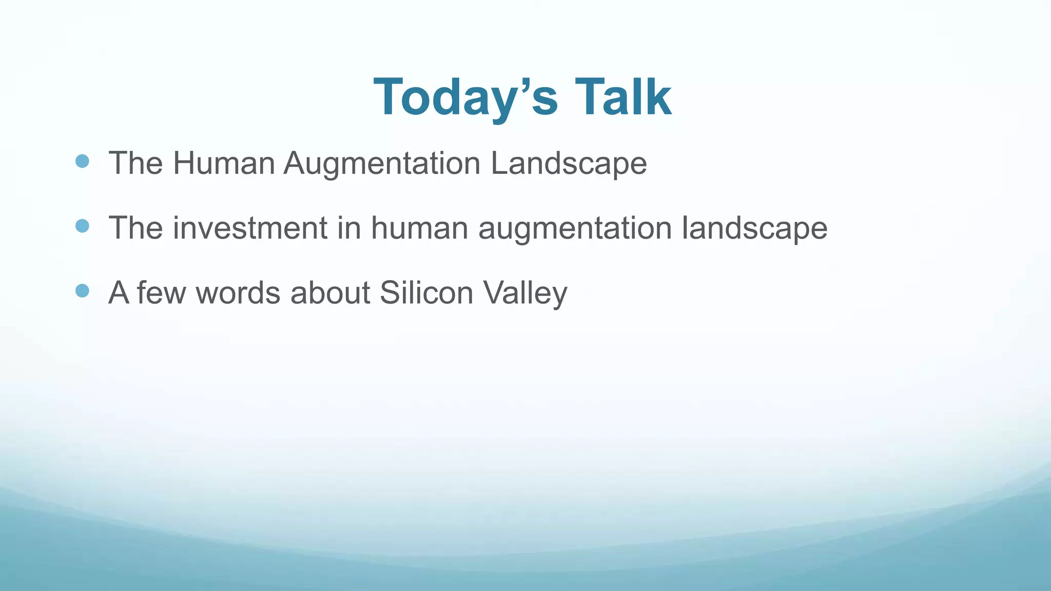 Human augmentation & Silicon Valley | PPTX