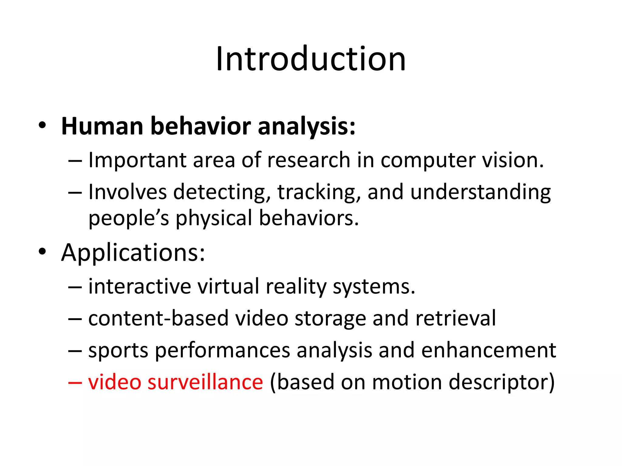 Human Behaviour Analysis Based On New Motion Descriptor Ppt