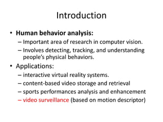 Human behaviour analysis based on New motion descriptor | PPTX