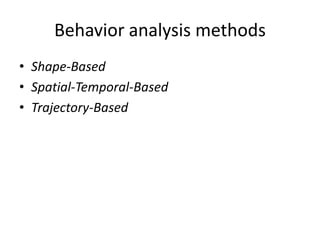 Human behaviour analysis based on New motion descriptor | PPTX