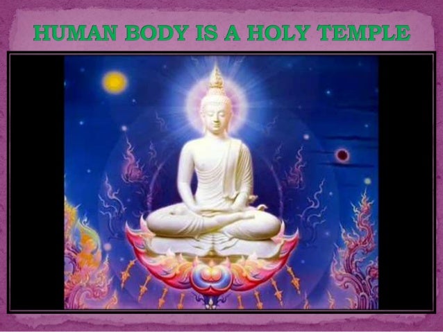 Human body is a holy temple