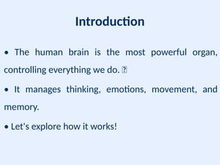 human brain at work-its physiology parts | PPTX