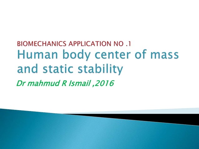 Human body center of mass and stability | PPTX