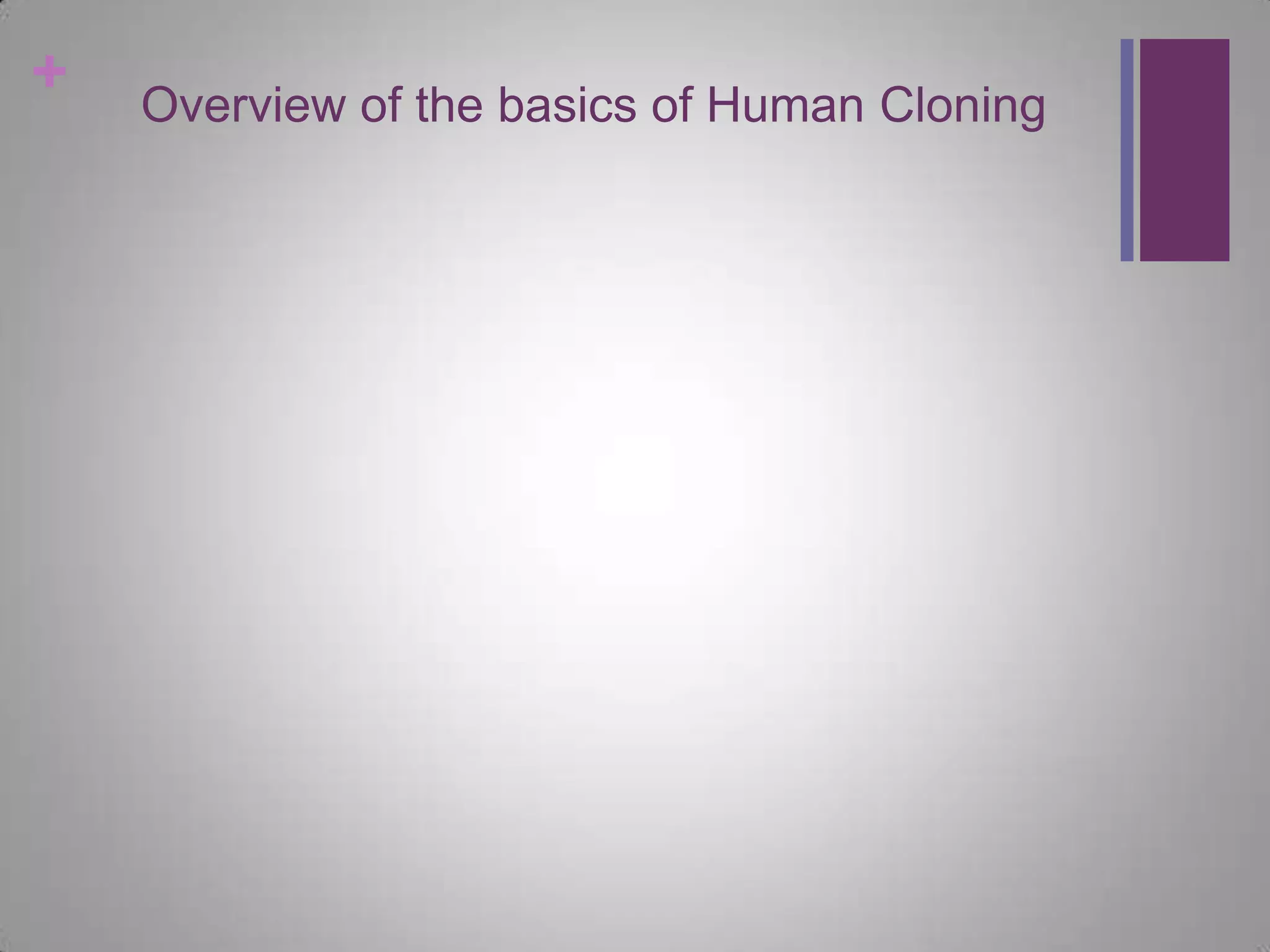 Human cloning | PPTX