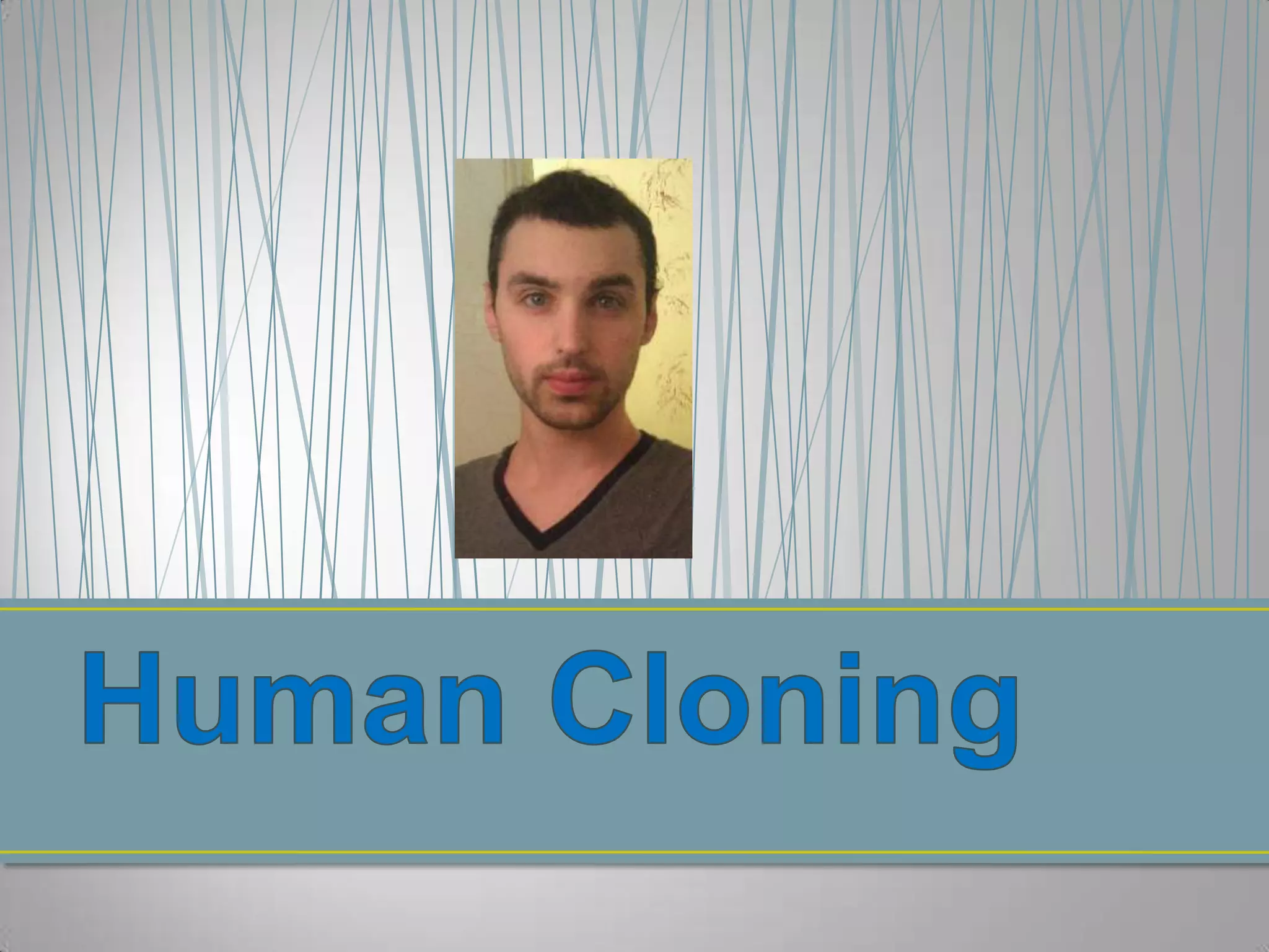 Human cloning | PPTX