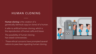 Human Cloning and Ethical issues of Transgenic Animals.pptx