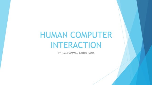 Human computer interaction | PPTX | Technology & Computing