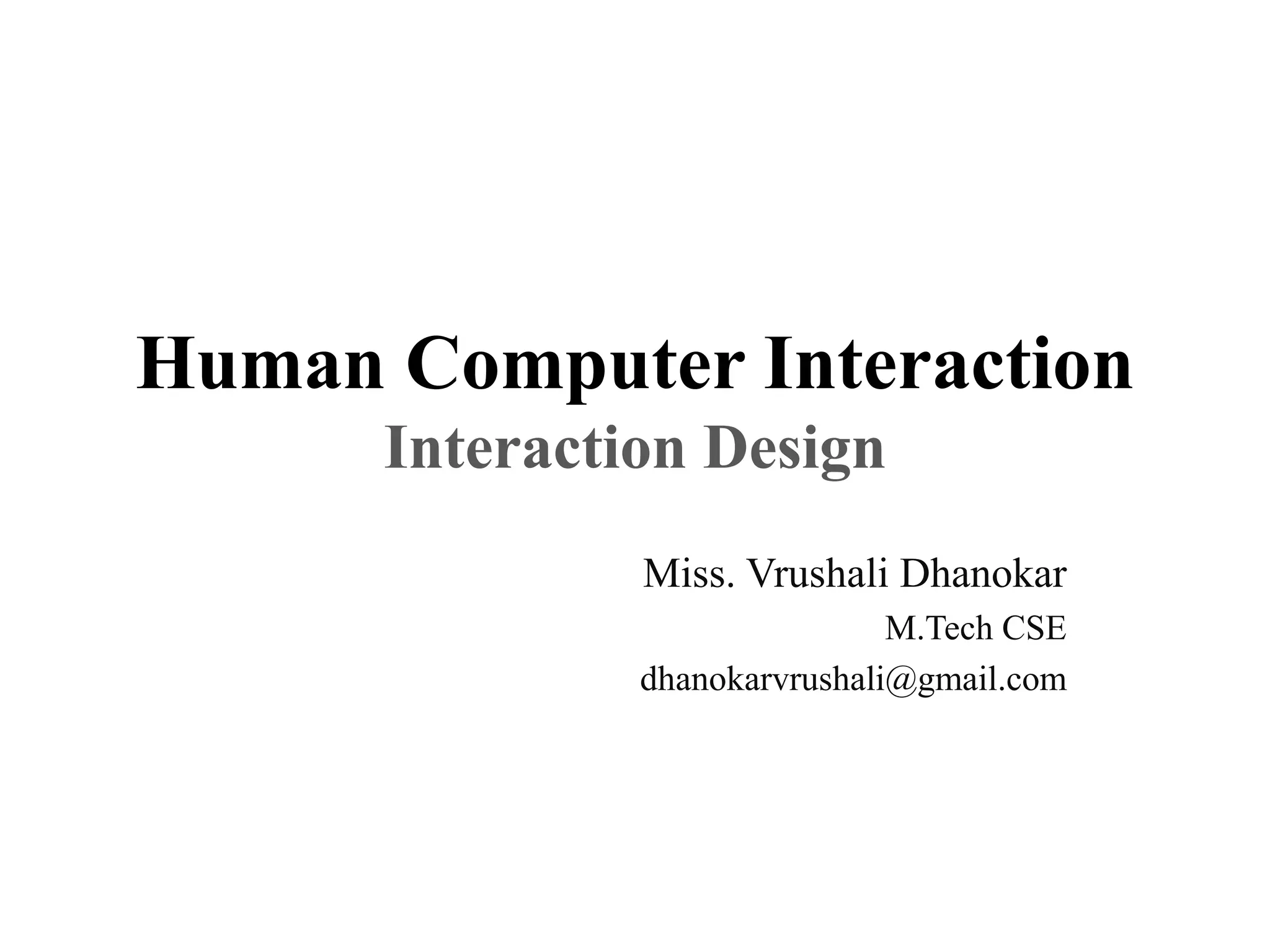 Human Computer Interaction - Interaction Design | PPTX