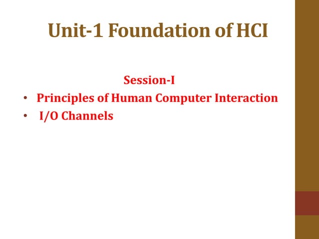 Human computer interaction -Input output channel | PPTX | Internet | Computing