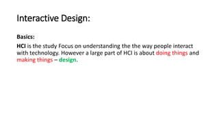 Human computer interaction -Design and software process | PPTX