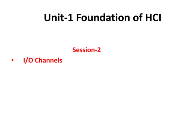 Human computer interaction -Input output channel with Scenario | PPTX | Eye and Vision ...
