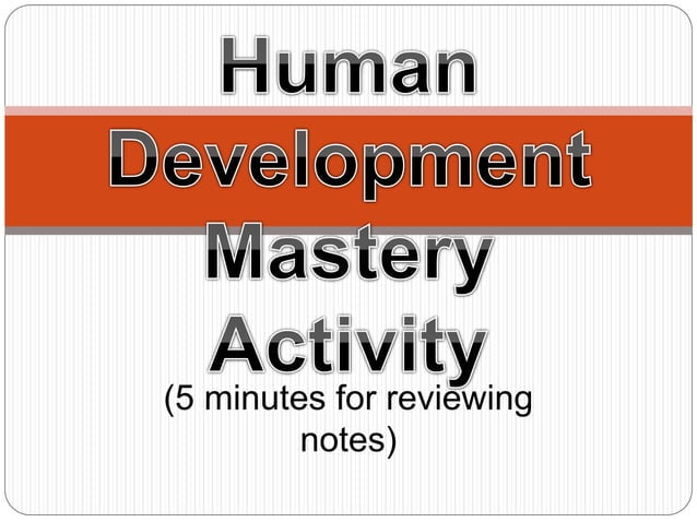 Human development mastery activity | PPTX