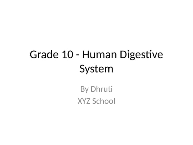 Human_Digestive_System_PPT_by_Dhruti.pptx