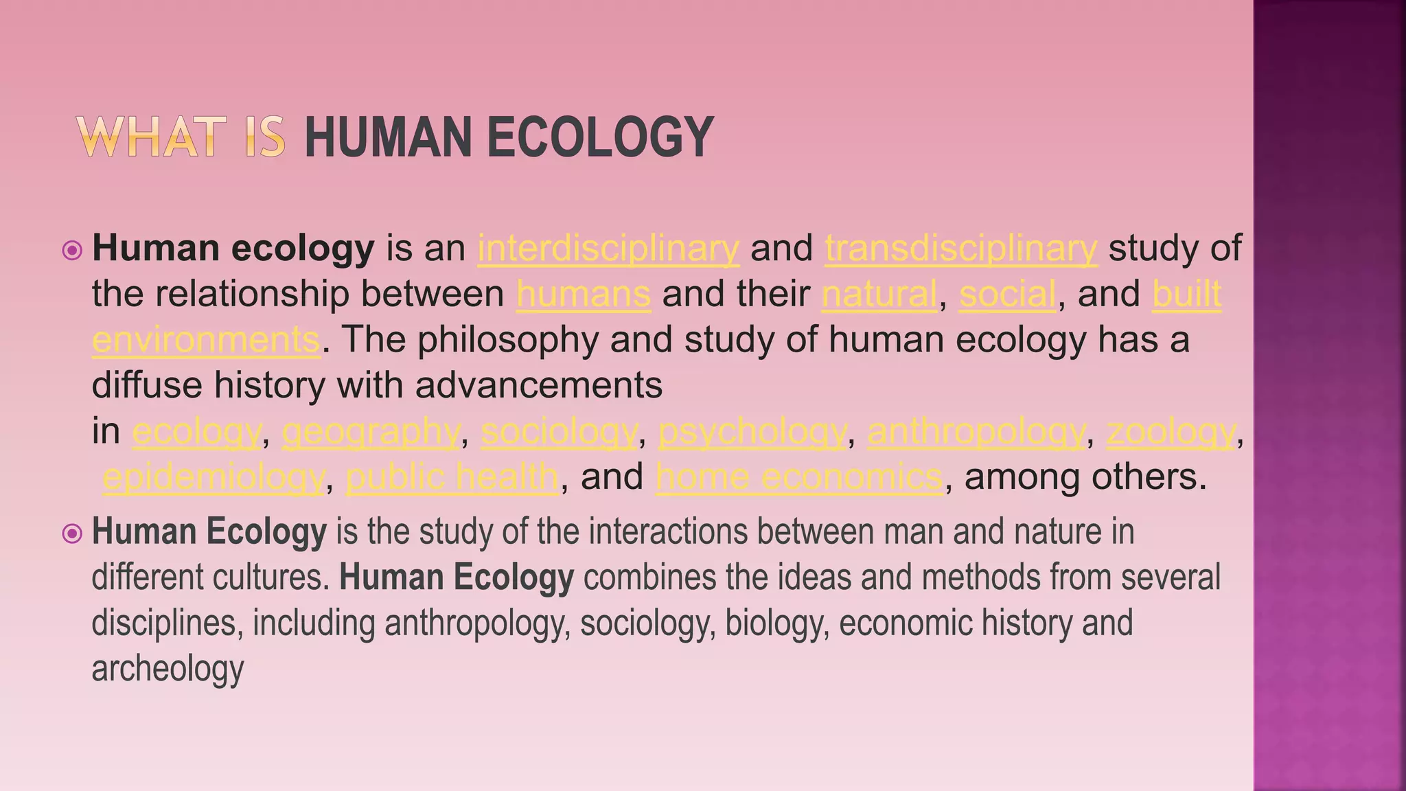 human_ecologyredefined.pptx | Biological Sciences | Science