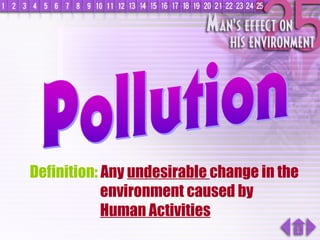 Human effects and pollution in environment | PPT